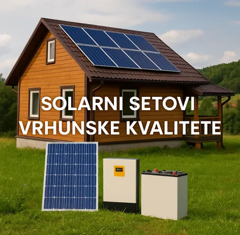 Solarni setovi za vikendicu | Off-grid rješenja za neovisnost